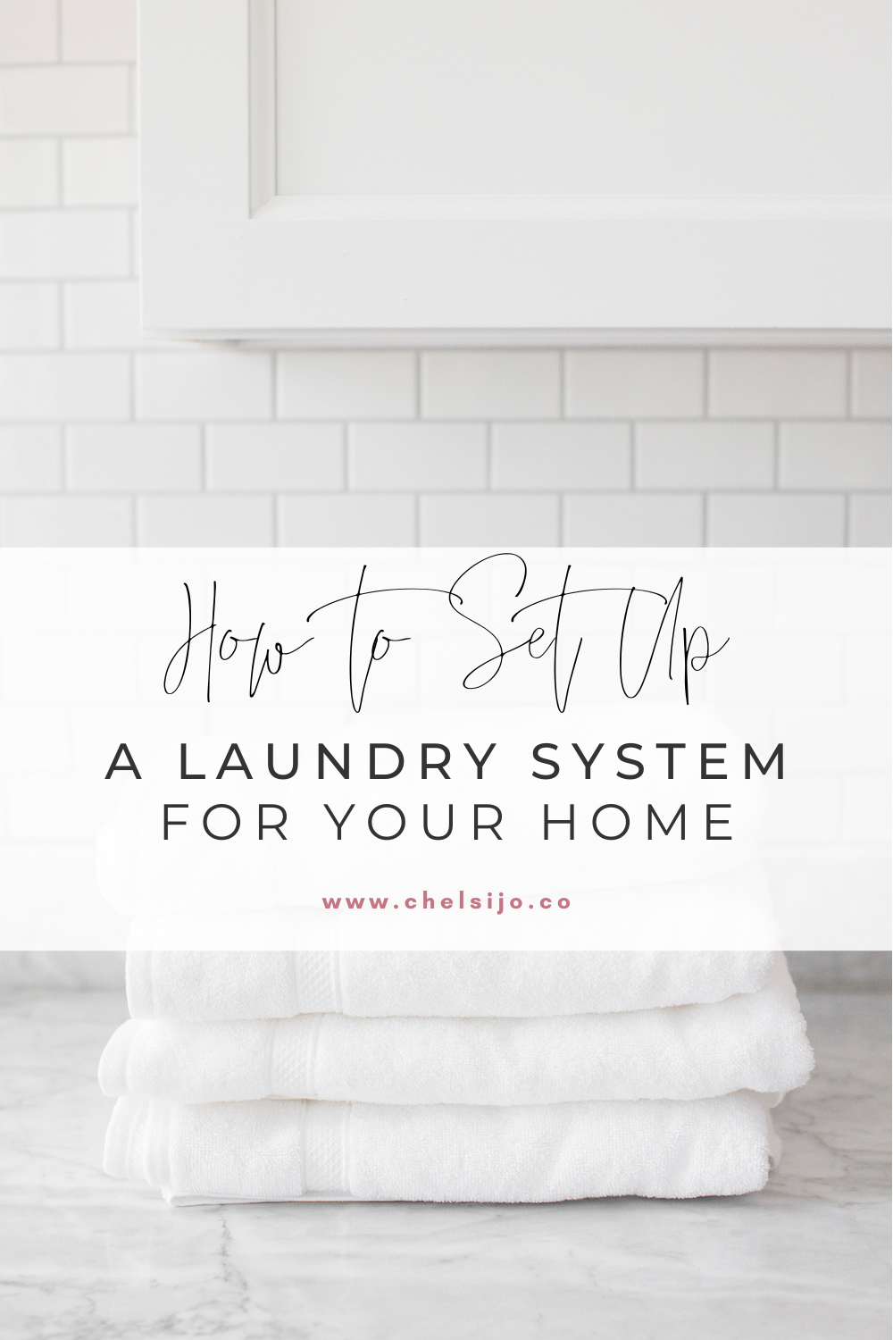 Five Steps to Setting Up Your Own Laundry System - chelsijo.co