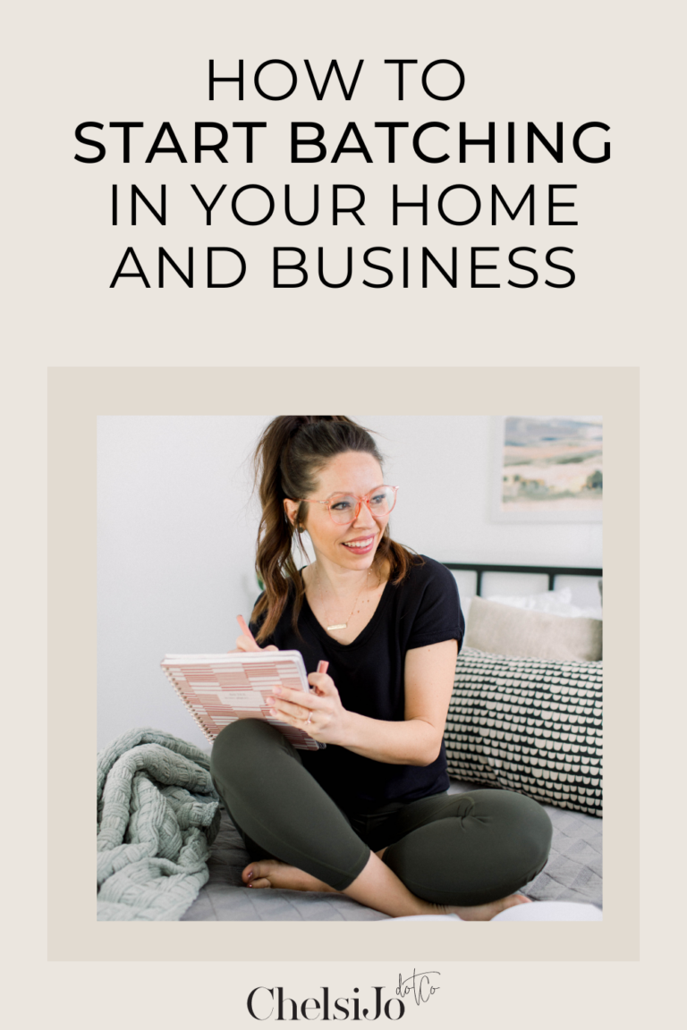 How And When To Start Batching In Your Home And Business - chelsijo.co