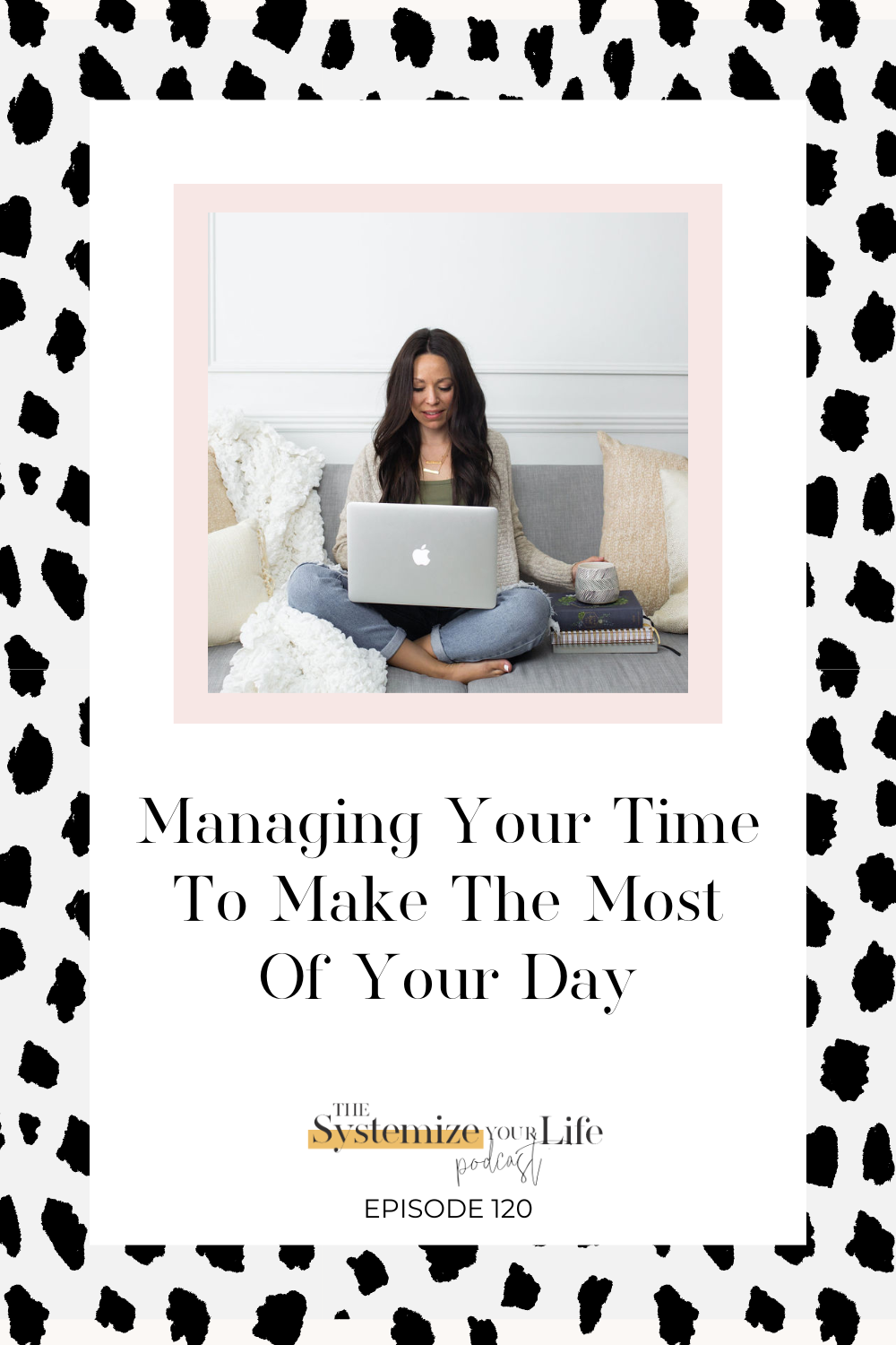 Manage Your Time To Make The Most Of Your Day - chelsijo.co