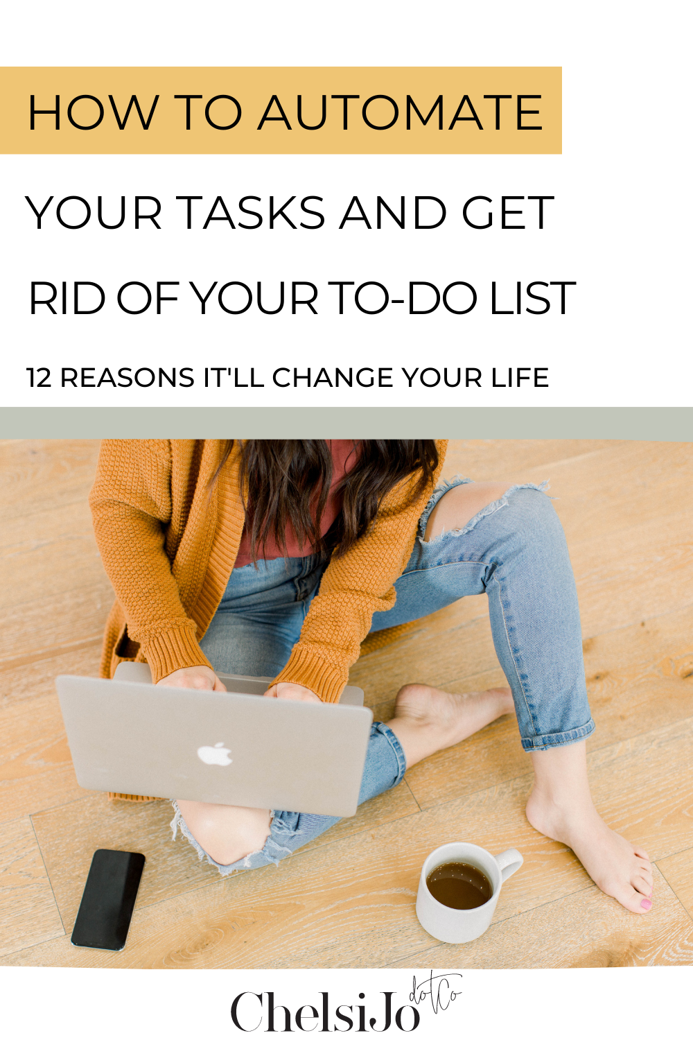 12 Reasons to Automate Your To-Do List - Productivity chelsijo.co