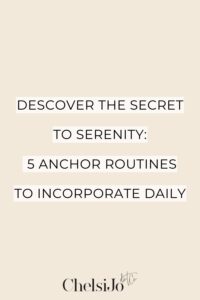 Anchor Routines: The Secret to Calm in the Chaos
