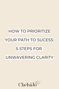 Finding Clarity and Purpose in Your Life: 5 Steps for Success