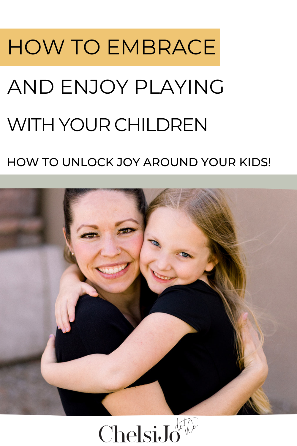 Enjoying Playing With Your Children: Breaking Free From Guilt