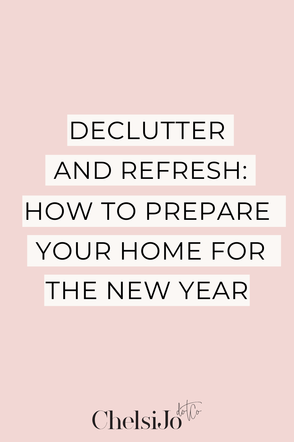 How To Declutter Your Home For The New Year
