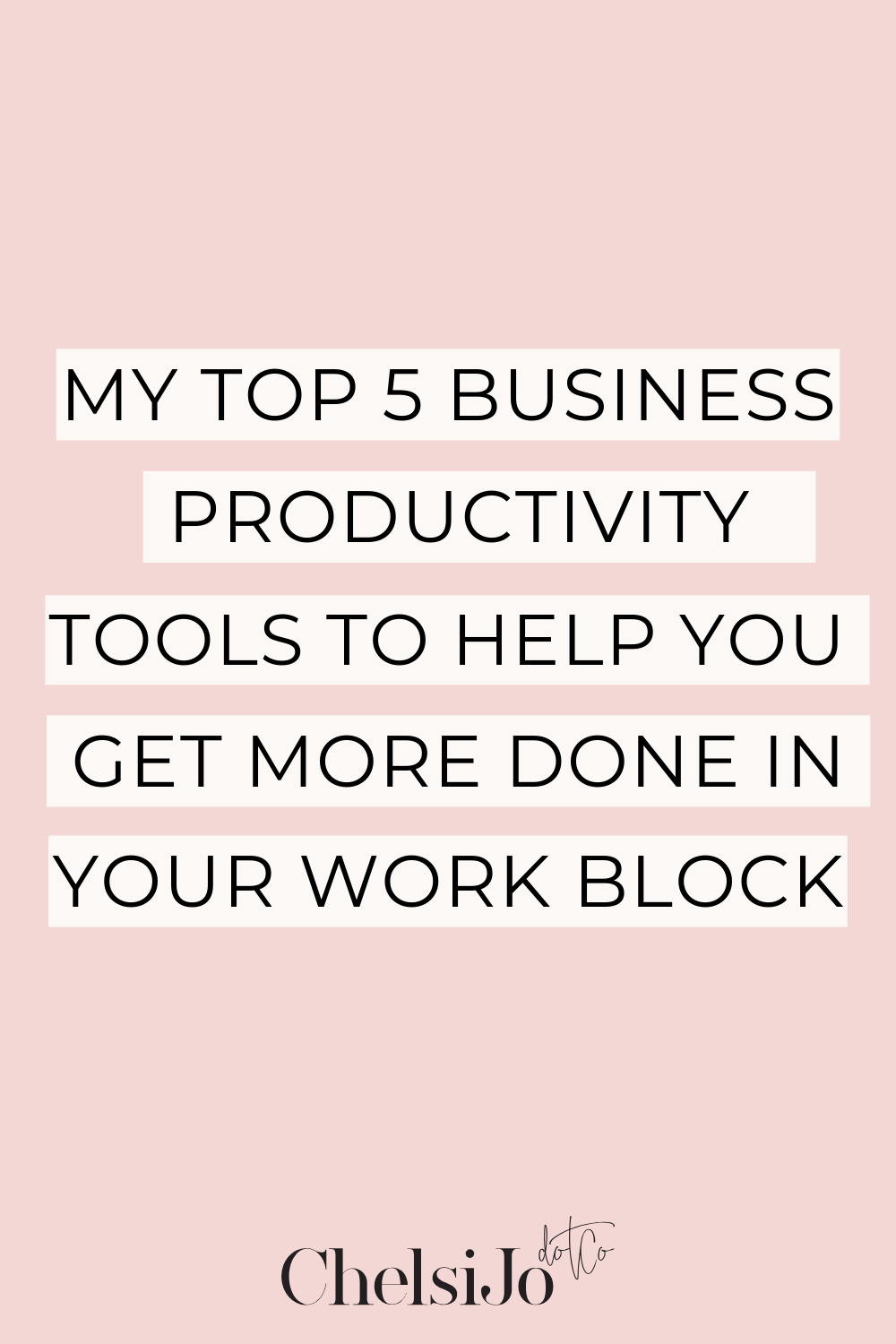 Boost Your Business Productivity: My Top 5 Business Tools