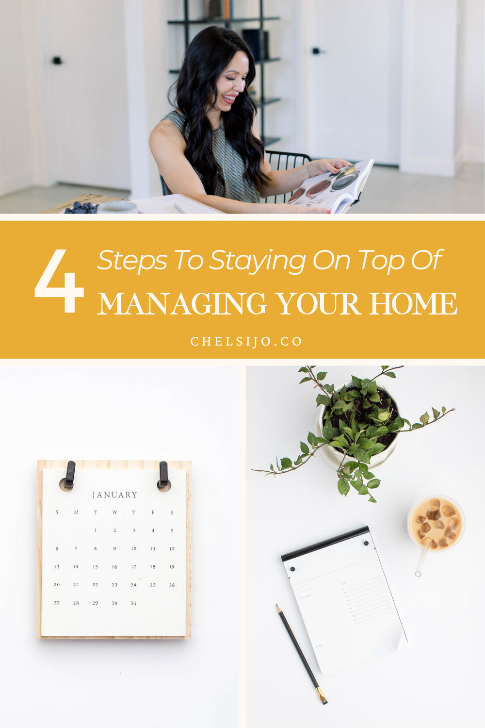 4 Steps To Staying On Top Of Managing Your Home - chelsijo.co