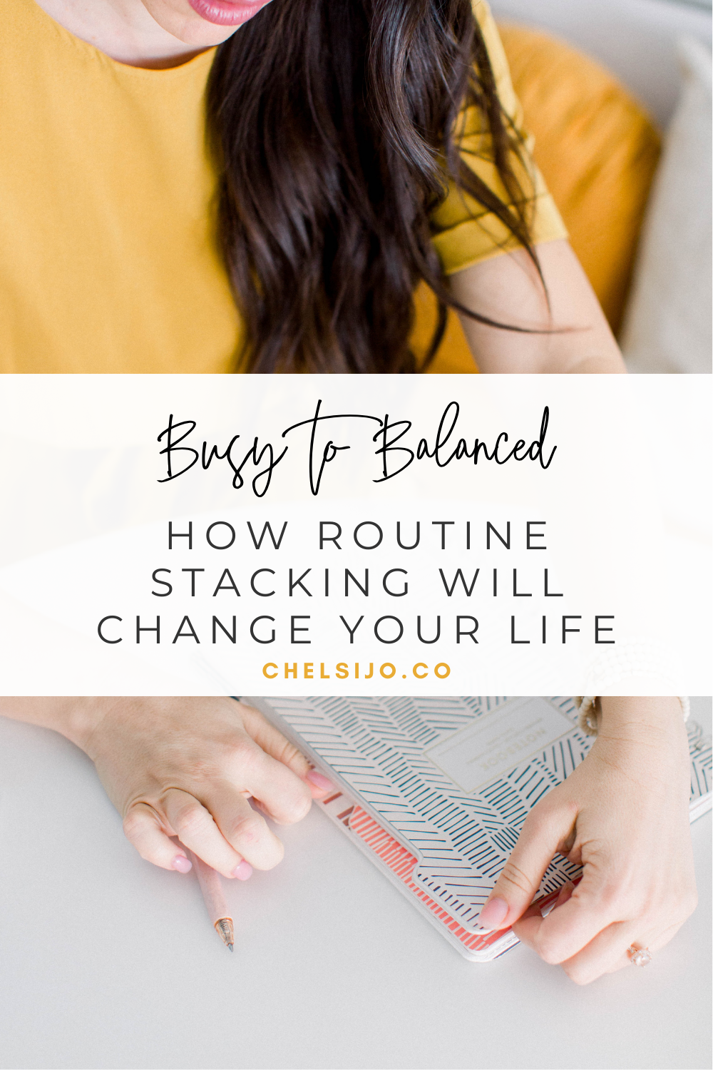 Embrace Routine Stacking for a Balanced Life - chelsijo.co