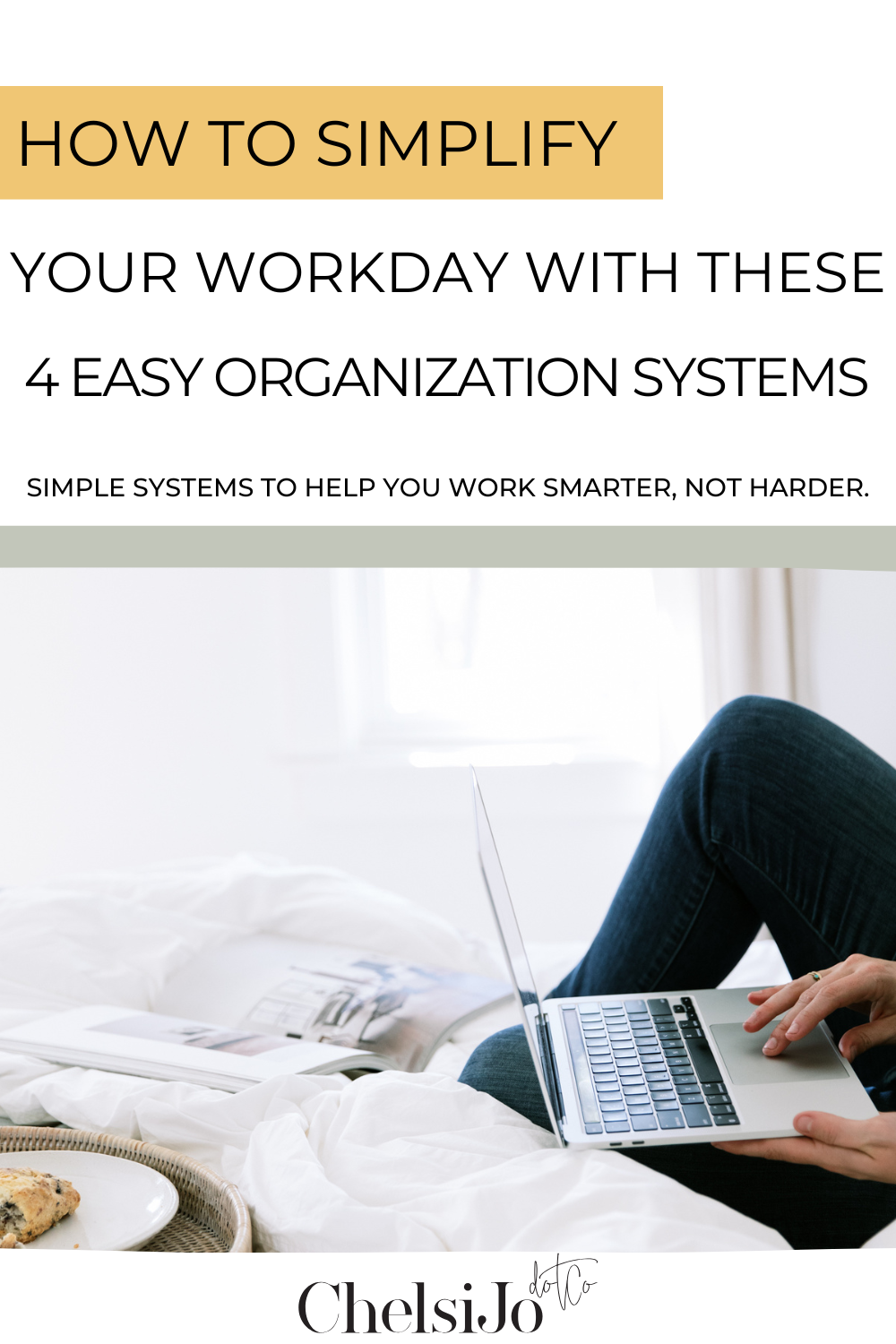 4 Organization Systems for Work That Will Simplify Your Routine ...